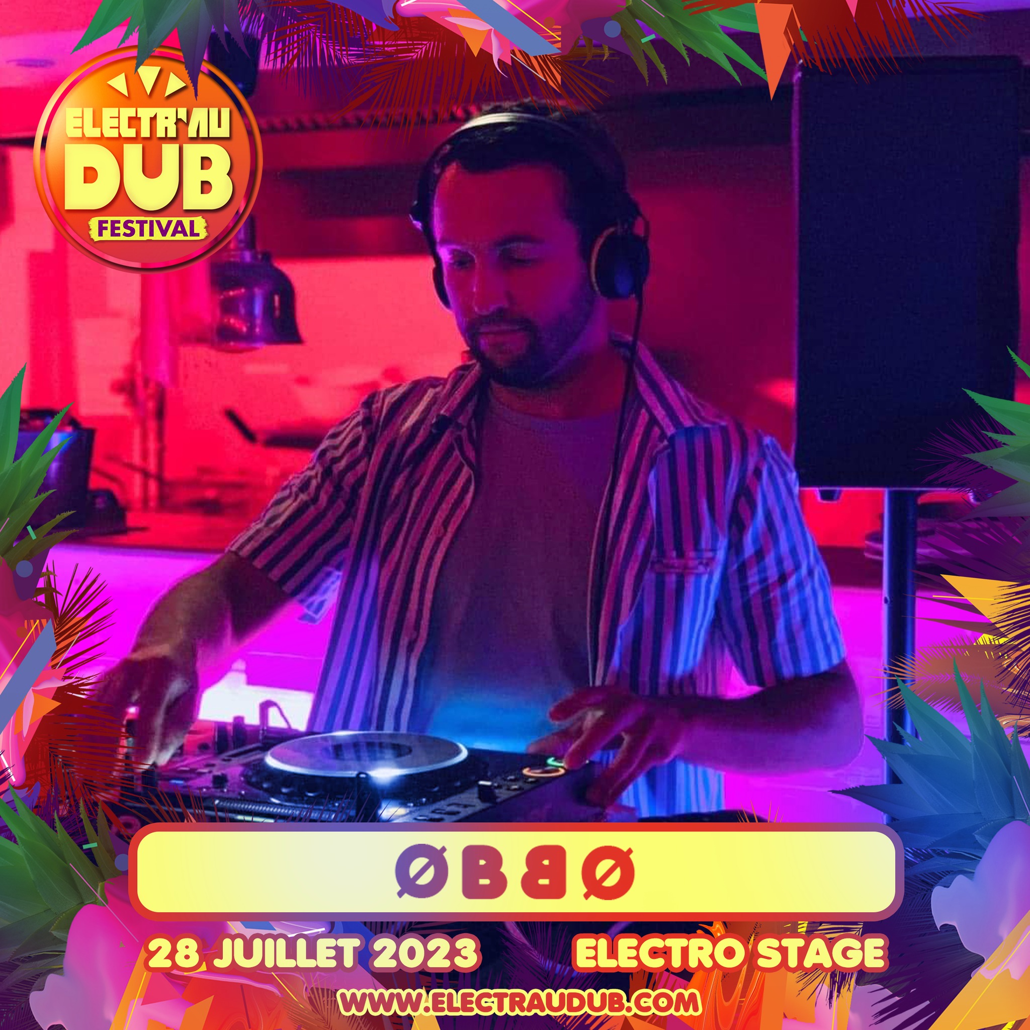 OBBO - ELECTR'AU DUB Festival | 25 & 26 Juillet 2025